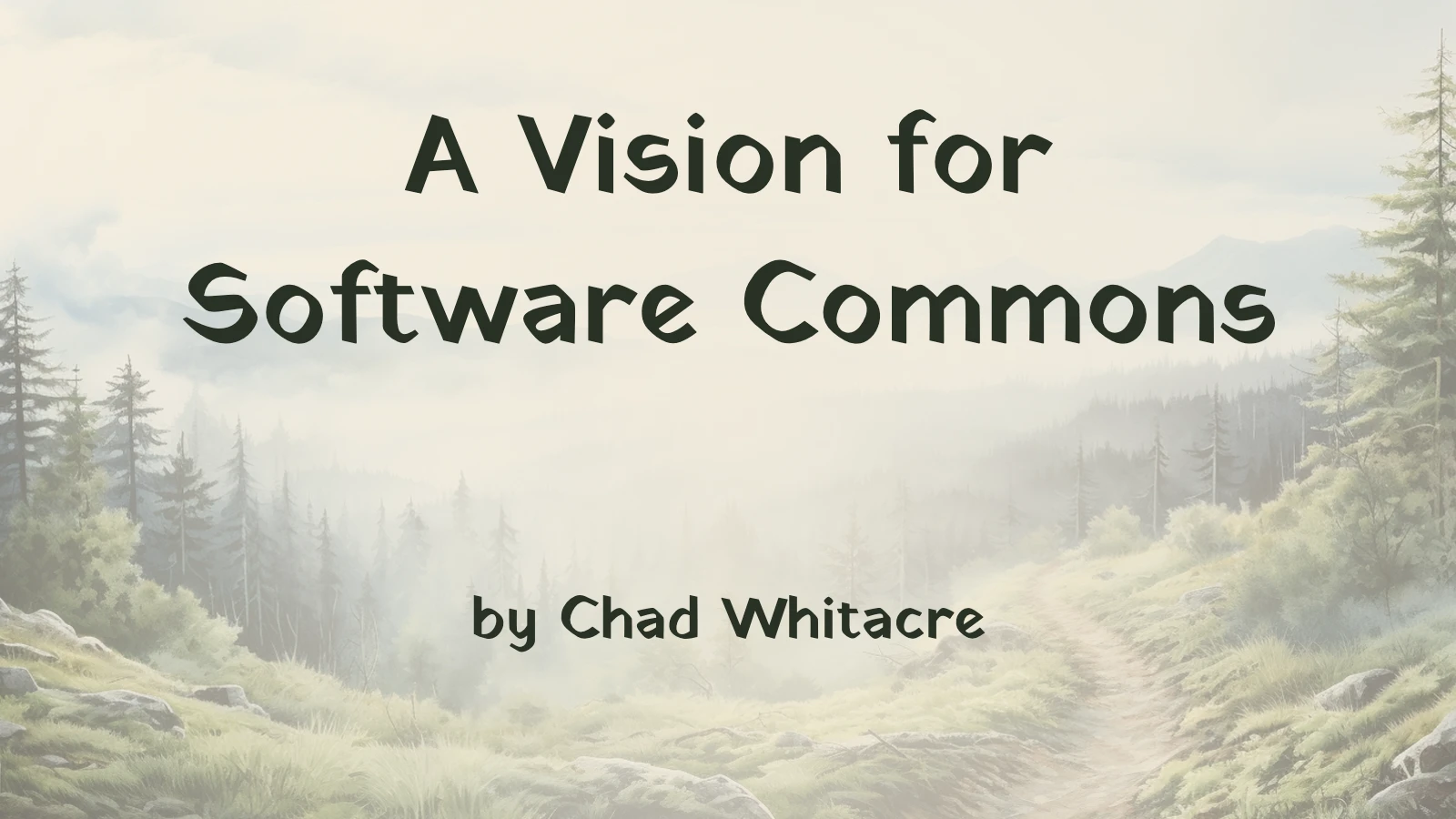 A Vision for Software Commons Open Path by Chad Whitacre